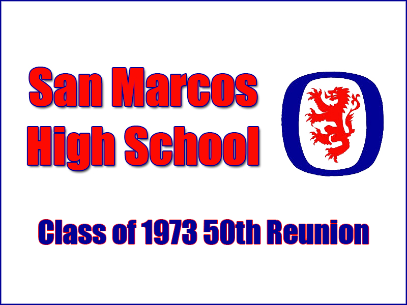 San Marcos High Class of 1973 50th Reunion - Galleries - Class Reunions ...